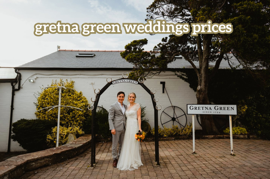 Gretna Green Weddings Prices Plan Your Dream Scottish